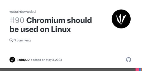 chromium should be used on linux · issue 90 · webui dev webui · github
