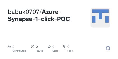 Github Babuk0707azure Synapse 1 Click Poc