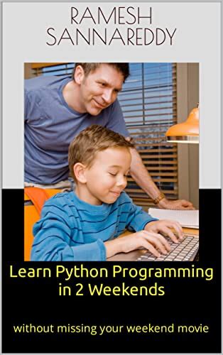 Learn Python Programming In Weekends Without Missing Your Weekend Movie Sannareddy Ramesh