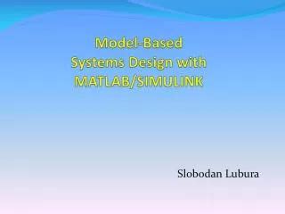 PPT Model Based Design Using Matlab And Simulink PowerPoint Presentation ID