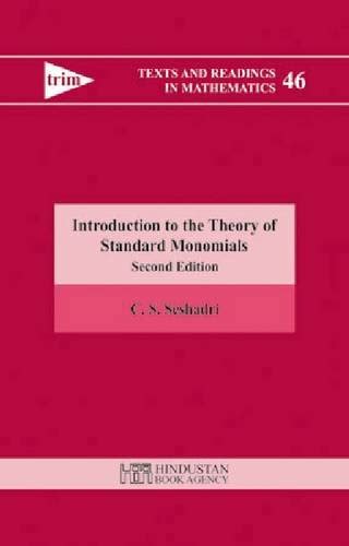 Introduction To The Theory Of Standard Monomials Hindustan Book Agency