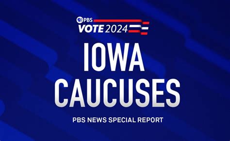 The Iowa Caucus A Pbs News Special Report Kpbs Public Media