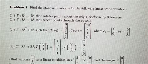 Solved Roblem 1 Find The Standard Matrices For The