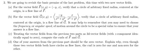 Solved We Are Going To Revisit The Basic Premise Of The Last