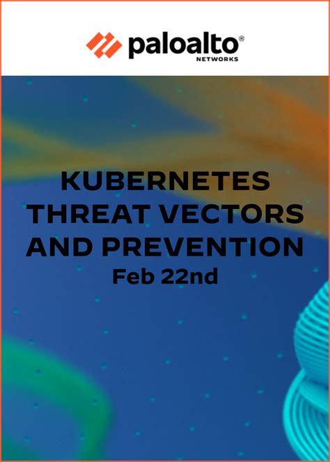 Prisma Cloud Webinar Kubernetes Threat Vectors And Prevention