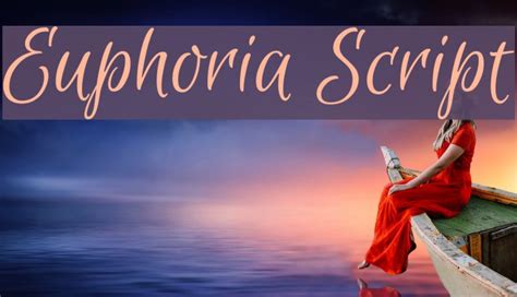 Euphoria Script Font
