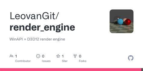 github leovangit render engine winapi d3d12 render engine