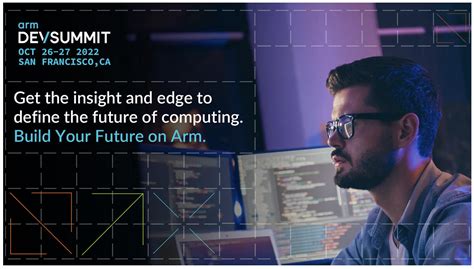 Arm Devsummit之旅 系列报道｜活动预告 极术社区 连接开发者与智能计算生态