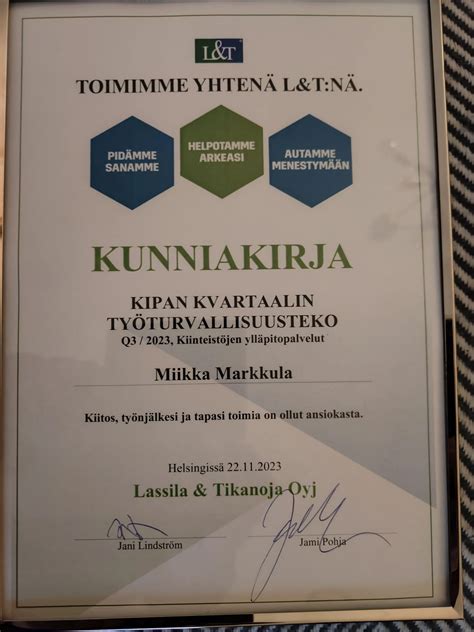 Kaikki Työnteko Alkaa Siitä Että Työ On Turvallista Ja Tänään Sain Siitä Kunniakirjan Tähän