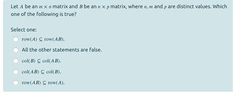 solved let a be an m x n matrix and b be an n xp matrix