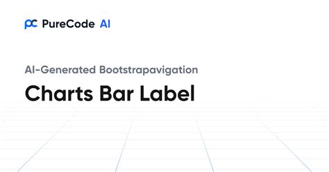 Build Great Bootstrapavigation Charts Bar Label Components Faster Using Ai Tools