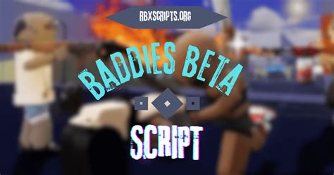 New Baddies Beta Script Rbx Scripts