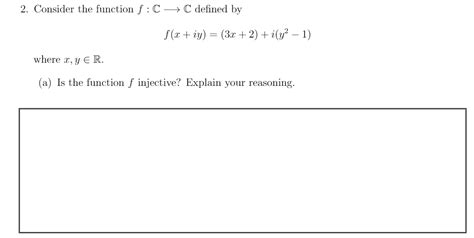 solved 2 consider the function f c c defined by f x iy