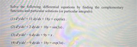 Solved Solve the following differential equations by finding | Chegg.com