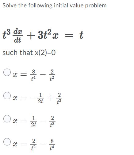 solved consider the following linear initial valued problem