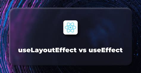 A Guide To Using The Uselayouteffect Hook In React Refine R Refine