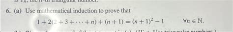 Solved (a) ﻿Use mathematical induction to prove | Chegg.com