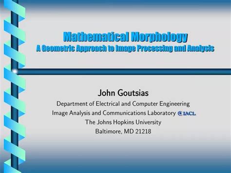 Ppt Mathematical Morphology A Geometric Approach To Image Processing