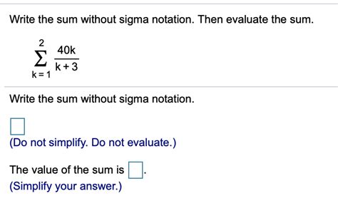 Solved Write The Sum Without Sigma Notation Then Evaluate