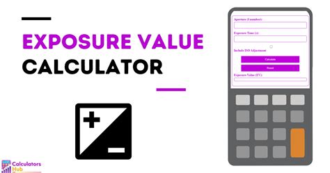 Exposure Value Calculator Exposure Value Calculator