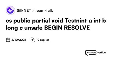 ```cs Public Partial Void Testnint A Int B Long C Unsafe Begin Resolve 0