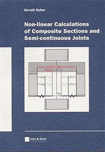 Buy Nonlinear Calculations Of Composite Sections And Semicontinuous Joints Book Online At Low