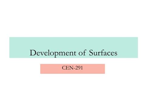 Development Of Surfaces In Engineering Drawing Pptx