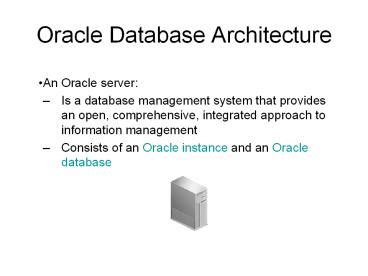 Ppt Oracle Database Architecture Powerpoint Presentation Free To View Id E F Mzq Z