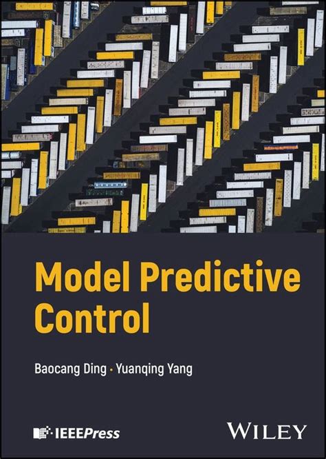Ieee Press Model Predictive Control Ebook Yuanqing Yang 9781119471318 Boeken Bol