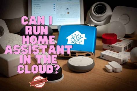 can i run home assistant in the cloud automation insider