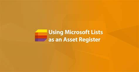 Using Microsoft Lists As An Asset Register Alltasksit