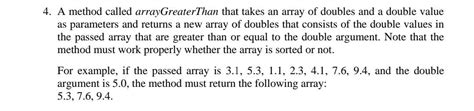 Solved 4 A Method Called Arraygreaterthan That Takes An