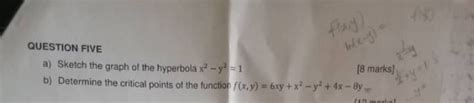 Question Fivea Sketch The Graph Of The Hyperbola X2−y21 8 Marks B D