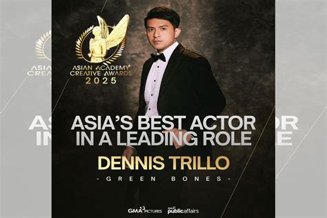 Dennis Trillo Named Best Actor In Asia For Green Bones” At The Asian Academy Creative Awards