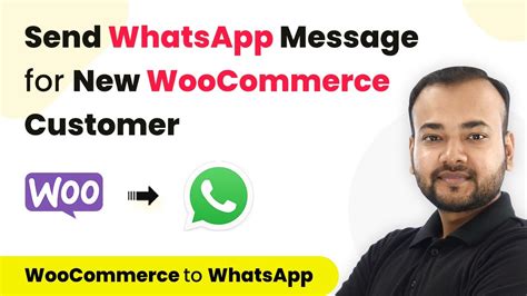 How To Send Whatsapp Messages For New Woocommerce Customers