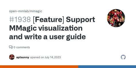 [feature] Support Mmagic Visualization And Write A User Guide · Issue 1938 · Open Mmlab Mmagic