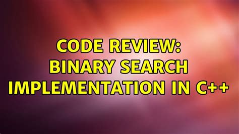 Code Review Binary Search Implementation In C 3 Solutions YouTube