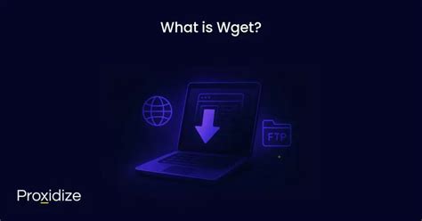 When To Use Curl Vs Wget Proxidize
