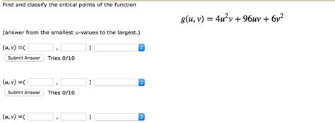 Solved Find And Classify The Critical Points Of The Function