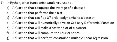 Solved 1 In Python What Function S Would You Use To A A Chegg Com