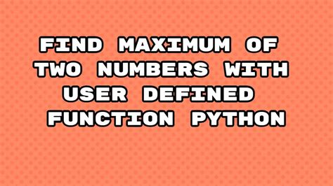 Maximum Of Two Numbers In Python Scratch Maximum Of Two Numbers With