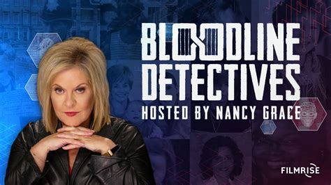 FilmRise Tees Up Nancy Grace True Crime Series Bloodline Detective