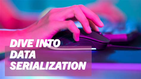 the essentials of data serialization