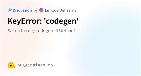 salesforce codegen 350m multi · keyerror codegen