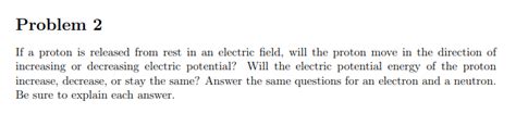 Solved Problem If A Proton Is Released From Rest In An Chegg Com