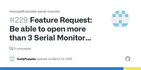 feature request be able to open more than 3 serial monitor panels