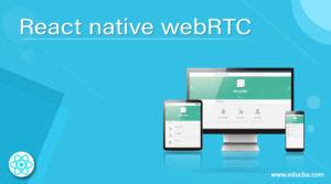 React Native WebRTC Learn The Concept Of WebRTC