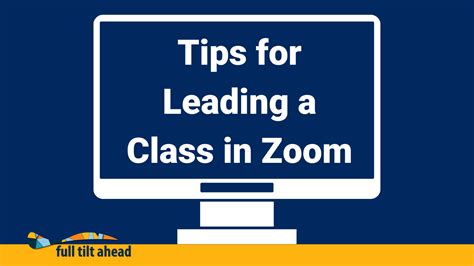 Leading A Class In Zoom Part Two Full Tilt Ahead Education