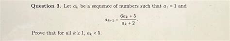 Solved Question Let Ak Be A Sequence Of Numbers Such That Chegg