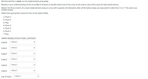 Solved We Learned That A Stack Can Be Implemented Using